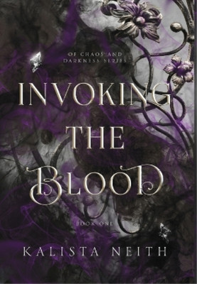 Kalista Neith Invoking the Blood (2024) (Relié) Of Chaos and Darkness ...