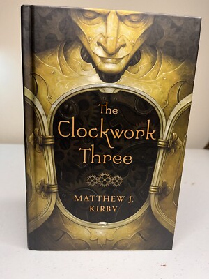 The Clockwork Three by Matthew J. Kirby (Hardcover) Sku338 ...