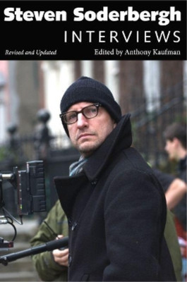 Anthony Kaufman Steven Soderbergh (Poche) Conversations with Filmmakers ...