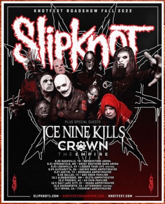 Slipknot Knotfest Tour Poster 2022 With Ice Nine Kills & Crown The ...