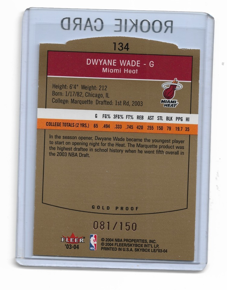 2003/04 DWYANE WADE SKYBOX LE GOLD PROOF /150 RC #134 ROOKIE DIE CUT ...