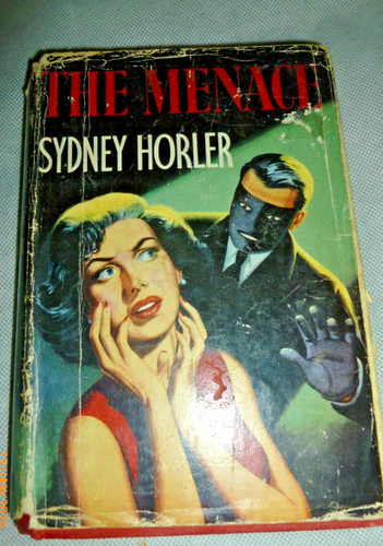 Sydney Horler The Menace 1955 HC DJ Rare | eBay