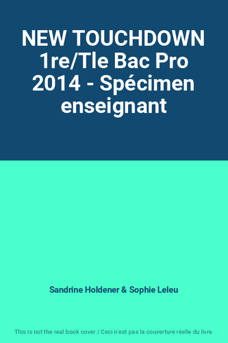 NEW TOUCHDOWN 1re/Tle Bac Pro 2014 - Specimen enseignant, Sandrine Holdener et S | eBay
