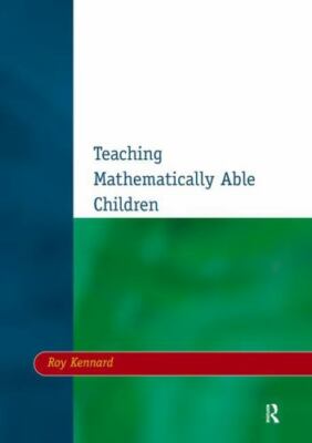 Teaching Mathematically Able Children, Hardcover by Kennard, Roy, Like ...