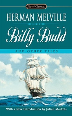 Billy Budd and Other Tales, Herman Melville, Julian Markels et Joyce ...
