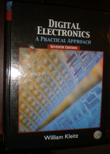 Digital Electronics : A Practical Approach by William Kleitz (2004 ...