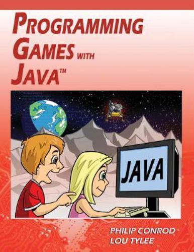 Programming Games with Java by Philip Conrod and Lou Tylee (2013, Trade ...