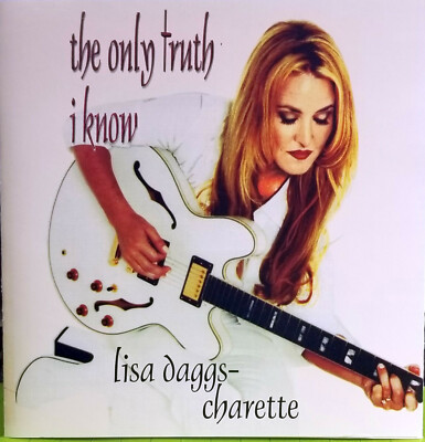 Lisa Daggs-Charette - The Only Truth I Know - Rare Music CD | eBay