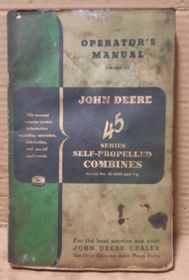 JOHN DEERE #OM-H45-155 JOHN DEERE 45 SERIES SELF-PROPELLED COMBINES ...