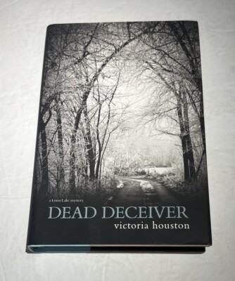 Dead Deceiver by Victoria Houston (2011, Hardcover) Signed ...