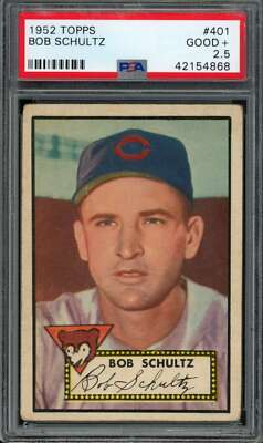 1952 Topps #401 Bob Schultz PSA 2.5 RC Rookie Cubs (4868) | eBay