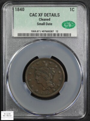1840 Small Date Braided Hair Copper Large Cent 1C CACG XF Details CAC ...