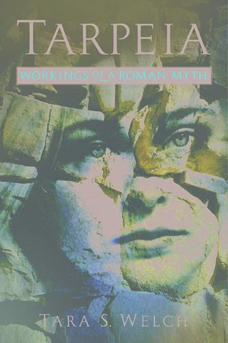 Tarpeia : Workings of a Roman Myth by Tara S. WELCH (2015, Hardcover ...