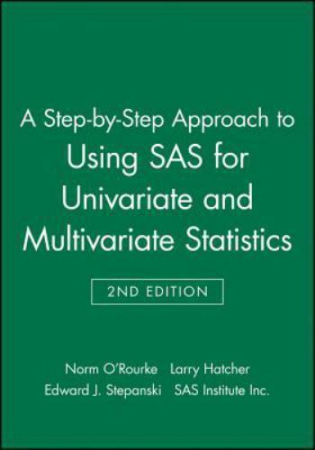 Frommer's Complete Guides: Step-By-Step Approach to Using SAS for Univariate and Multivariate ...