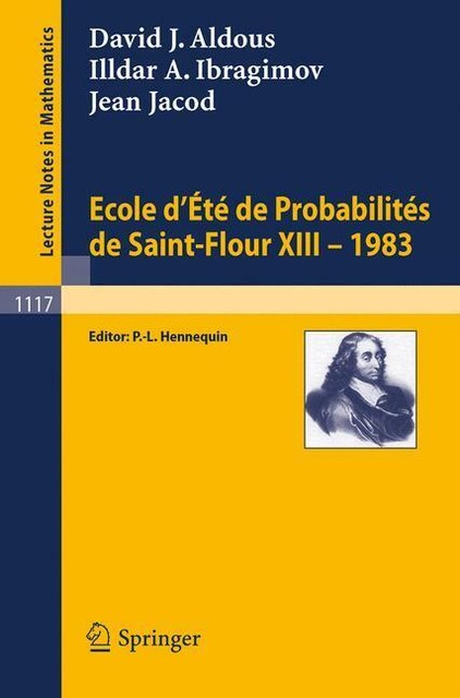 Ecole D'ete de Probabilites de Saint-Flour Xiii, 1983 von David J ...