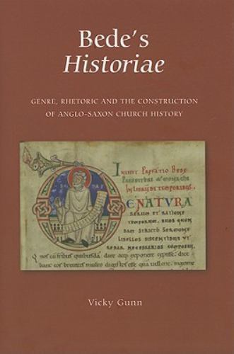 Bede's Historiae : Genre, Rhetoric and the Construction of the Anglo ...