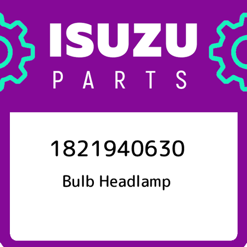 1821940630 Isuzu Bulb headlamp 1821940630, New Genuine OEM Part | eBay