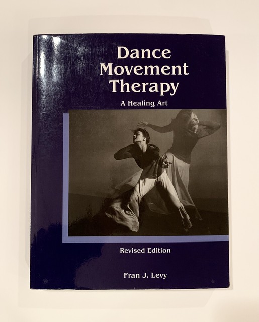 Dance Movement Therapy : A Healing Art by Fran J. Levy (Perfect ...