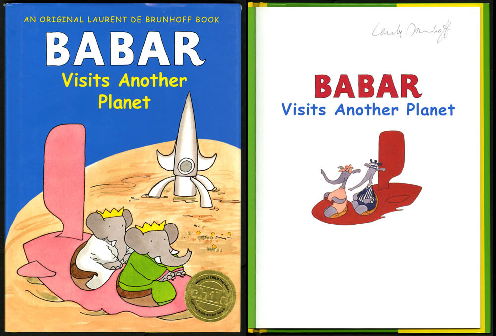 Laurent De Brunhoff SIGNED AUTOGRAPHED Babar Visits Another Planet HC ...