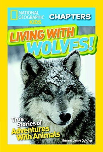 NGK Chapters Ser.: National Geographic Kids Chapters: Living with ...