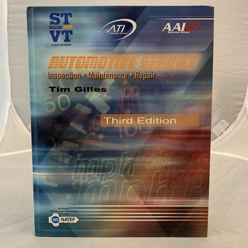 Automated Service Inspection, Maintenance Repair Third Edition Tim ...