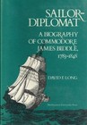 Sailor-Diplomat: A Biography Of Commodore James Biddle, 1783-1848 ...