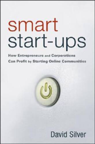 Smart Start-Ups: How Entrepreneurs and Corporations Can Profit by St ...