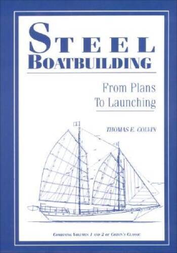 Steel Boatbuilding - Paperback By Colvin, Thomas - GOOD 9781888671025| eBay