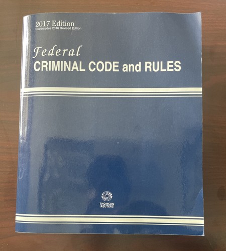 Federal Criminal Code and Rules, 2017 Edition | eBay