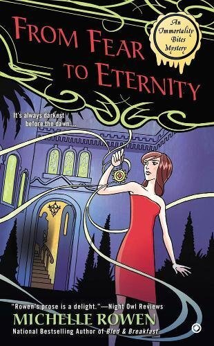 From Fear to Eternity : An Immortali..., Michelle Rowen | eBay Australia