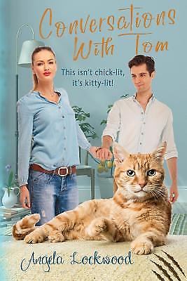 Conversations with Tom by Angela Lockwood (2017, Trade Paperback) for ...