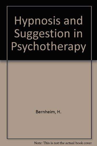 Hypnosis & Suggestion in Psychotherapy By H. Bernheim 9781568211381 | eBay