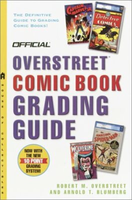 The Official Overstreet Comic Book Grading Guide by Robert M ...