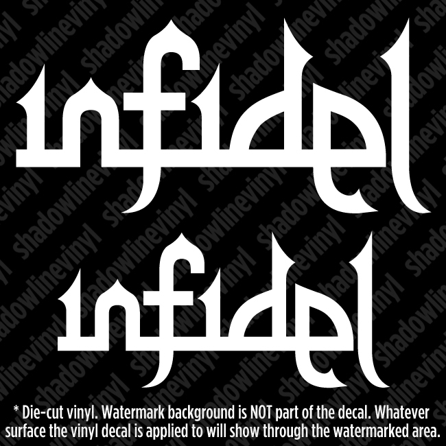 INFIDEL Arabic Decal Sticker Patriot USA Pro Gun Rights 2nd Amendment ...