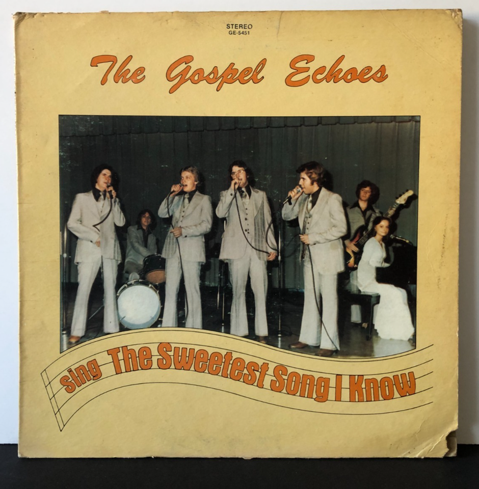 Gospel Echoes SWEETEST SONG I KNOW 1970's Mark Five LOW GRADE Clinton ...