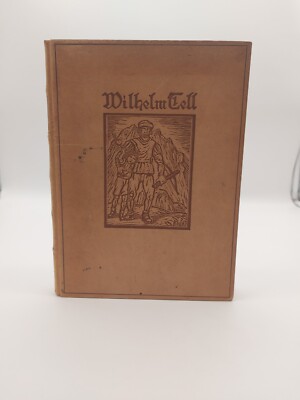 Wilhelm Tell Schauspiel, Friedrich p. Schiller, Deutsche Buch ...