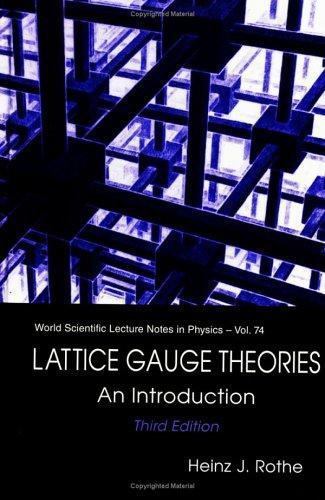 World Scientific Lecture Notes in Physics: Lattice Guage Theories : An ...
