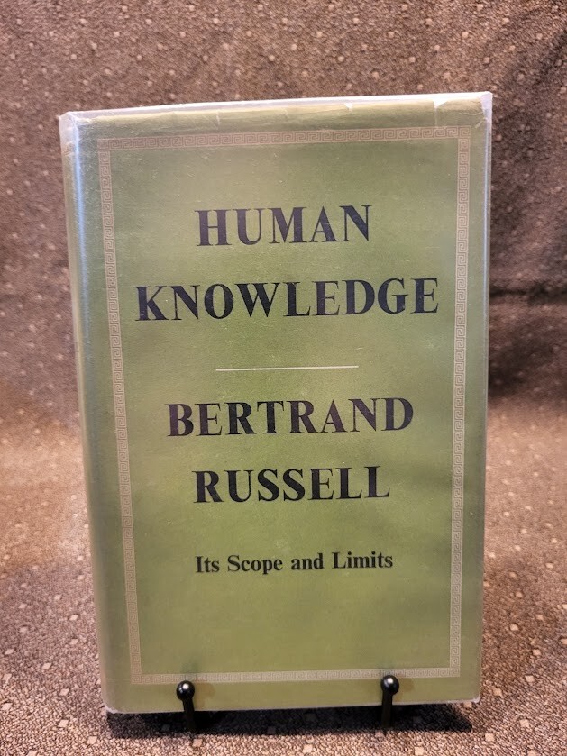 Bertrand Russell, Human Knowledge Scope and Limits 1st / 1st HC DJ 1 ...