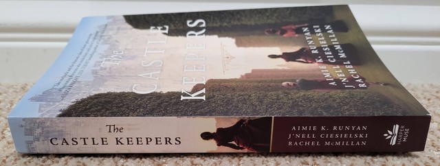 The Castle Keepers by J'nell Ciesielski, Aimie K. Runyan and Rachel McMillan (2023, Trade ...