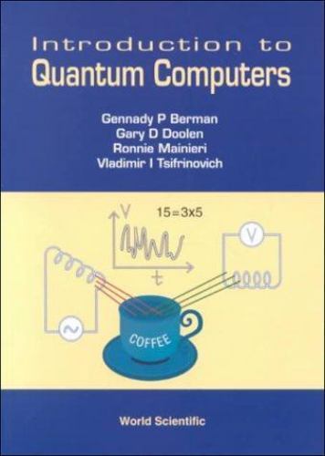 Introduction to Quantum Computers by Gary D. Doolen, Gennady P. Berman ...