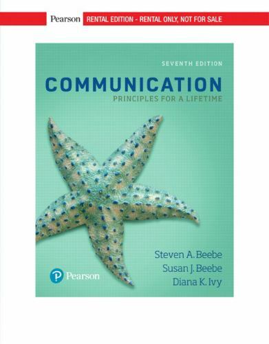 Communication: Principles for a Lifetime by Steven Beebe: Rental ...