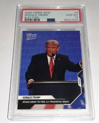2020 Topps Now Election #9 Donald Trump Graded PSA 10 Gem Mint Print ...