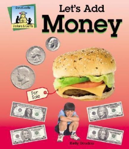 Let's Add Money (Dollars & Cents) by Kelly Doudna 9781577659006| eBay