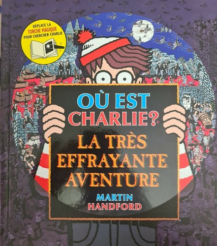 Où est Charlie ? La Très Effrayante Aventure, avec torche magique ...