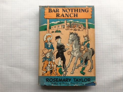 Bar Nothing Ranch by Rosemary Taylor 1947 vintage hardcover book w ...