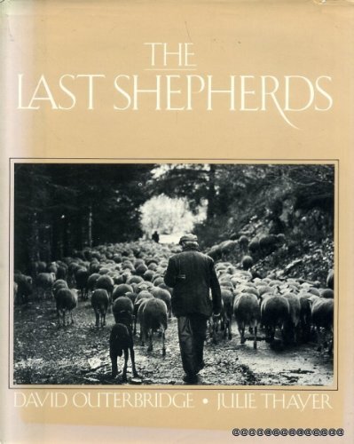 Last Shepherds by Julie Thayer and David Outerbridge (1979, Hardcover ...