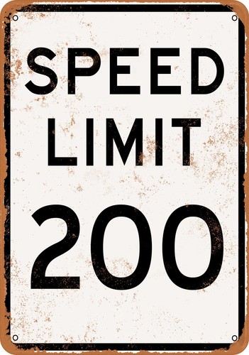 METAL SIGN - Speed Limit 200 - Vintage Look Reproduction | eBay