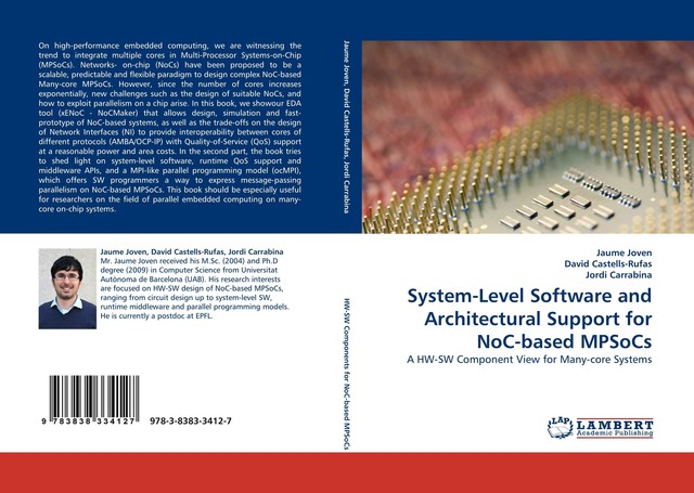System-Level Software And Architectural Support For Noc-Based Mpsocs von Jaume Joven (2011 ...