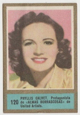 Phyllis Calvert 1952 Fernando Fuentes Tobacco Card #120 Fedora Film ...