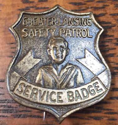 Vintage Greater Lansing Safety Patrol Service Badge 1" Michigan Metal ...